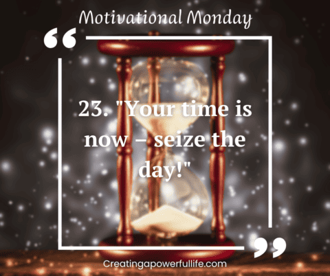 52 Positive Quotes to Keep You Motivated! - Creating a Powerful Life